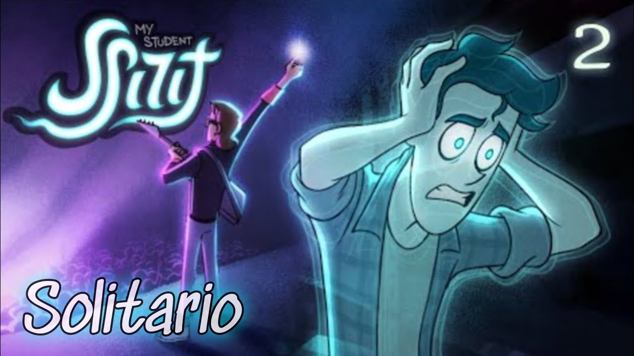 My Student Spirit en ESPAÑOL | T1 E2 - Solitario | Fan-doblaje By Amalgama-Studios - YouTube
