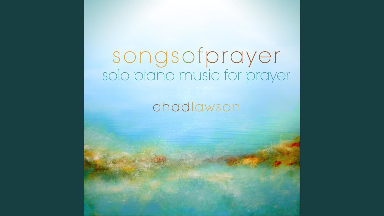 Songs of Prayer 7 - Solo Piano Music for Prayer - YouTube