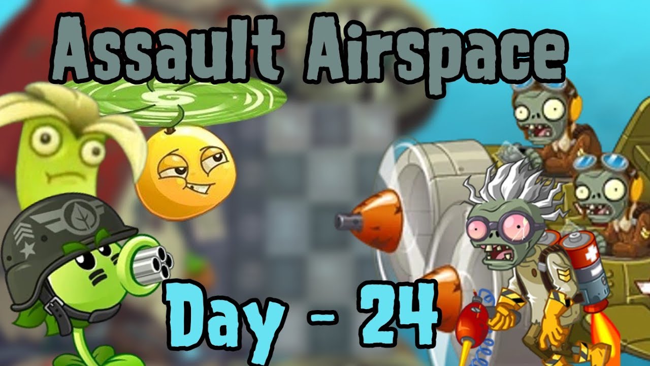 PvZ2: Reflourished - Assault Airspace Day 24 - YouTube