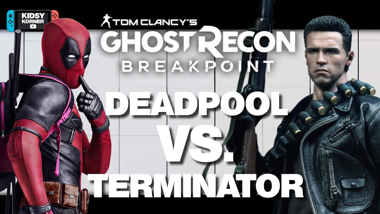 Deadpool VS Terminator First Look Ghost Recon Breakpoint GAMEPLAY # ...