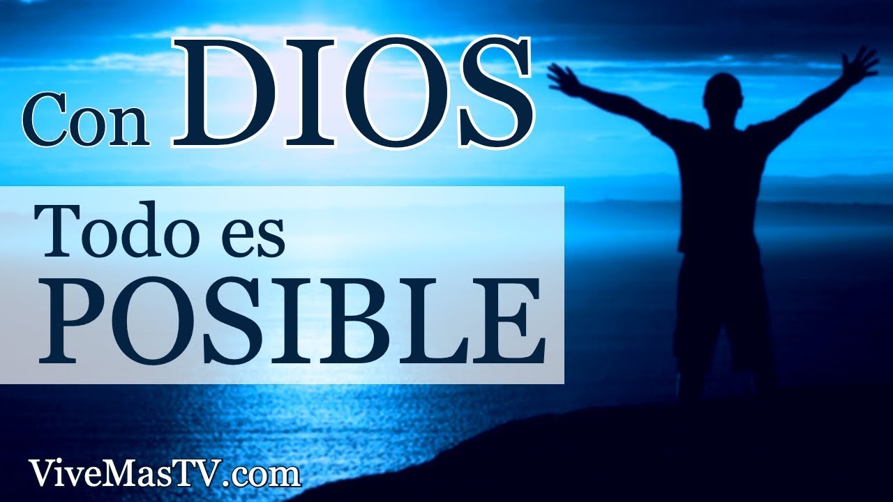 Con DIOS todo es posible | Palabra de Vida - YouTube