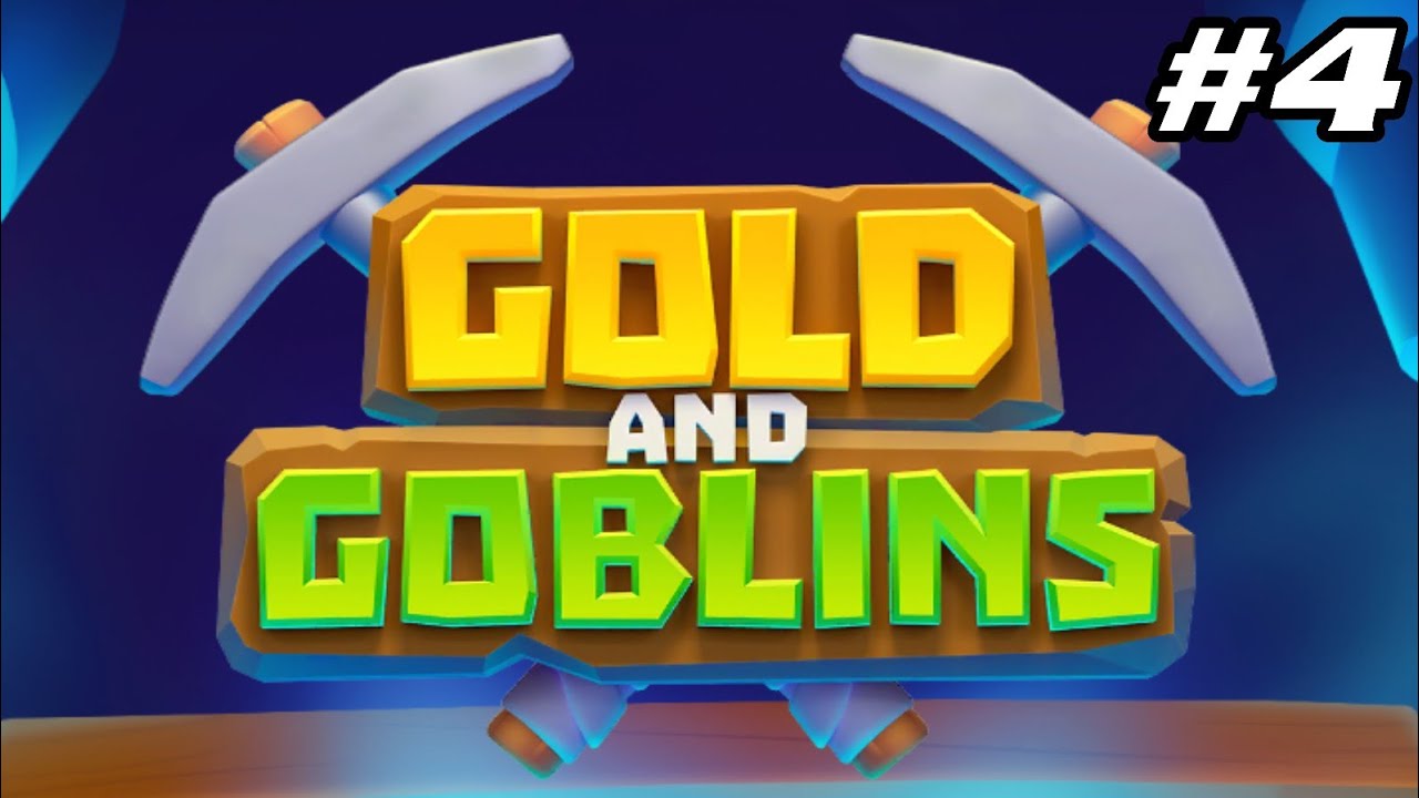 Gold And Goblins Mine 5 - YouTube