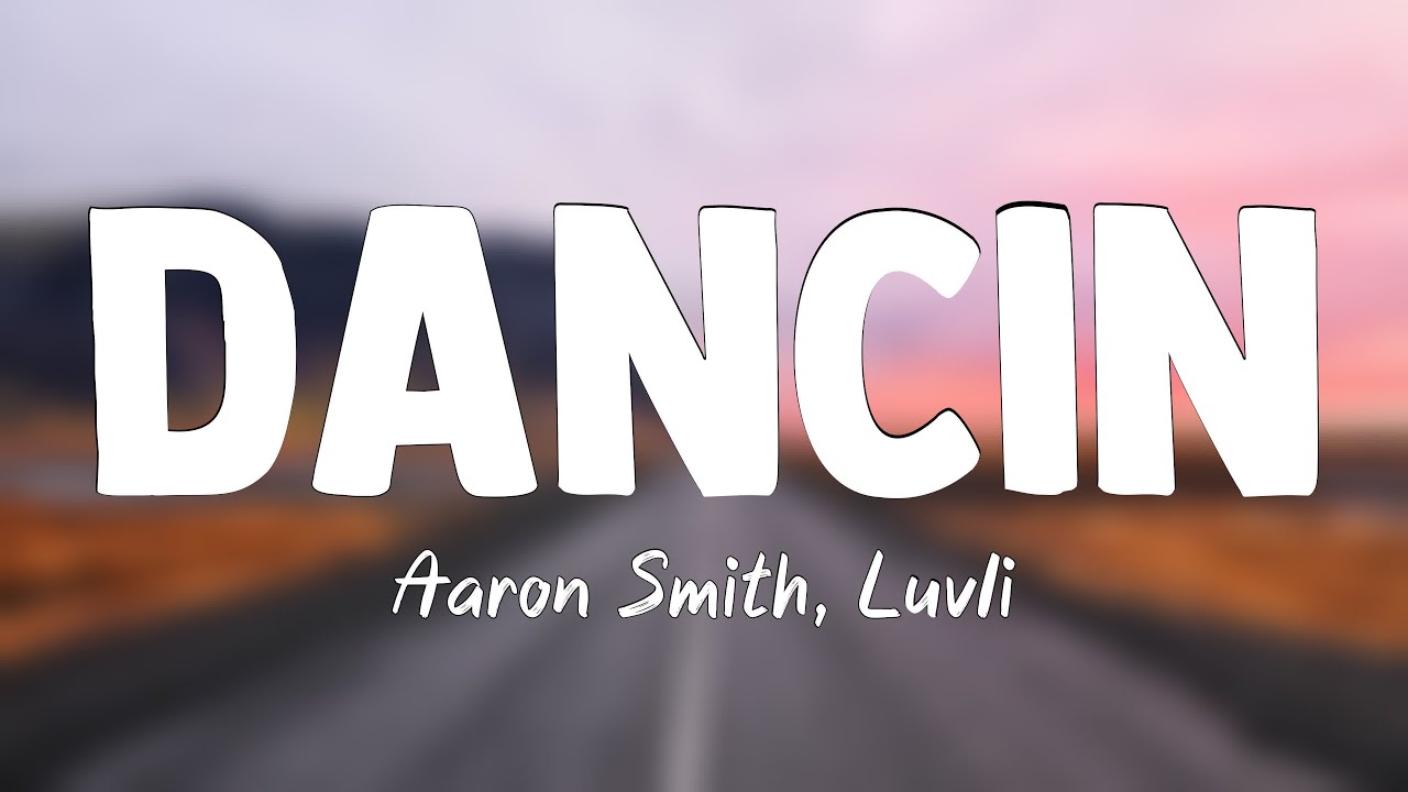 Dancin Krono Remix Aaron Smith Luvli{lyrics Video}🎤 Youtube
