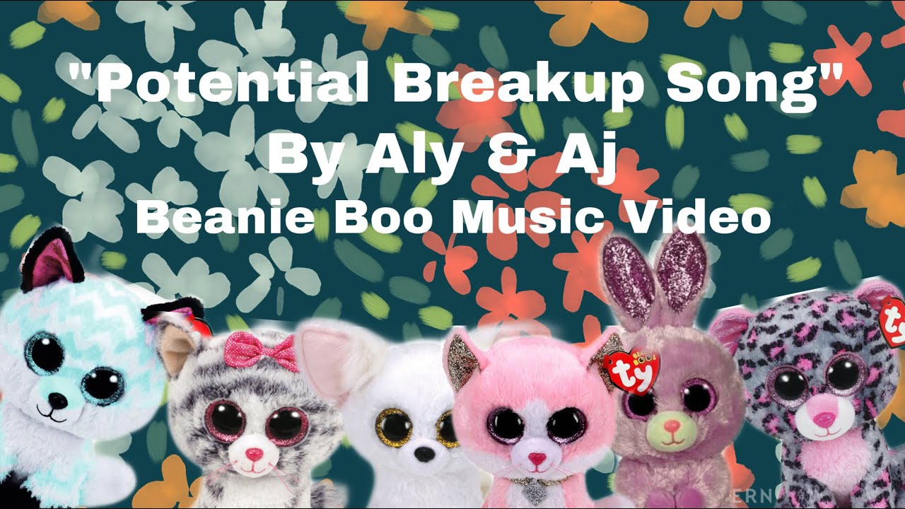 “Potential Breakup Song” By Aly & AJ (Beanie Boo Music Video) - YouTube