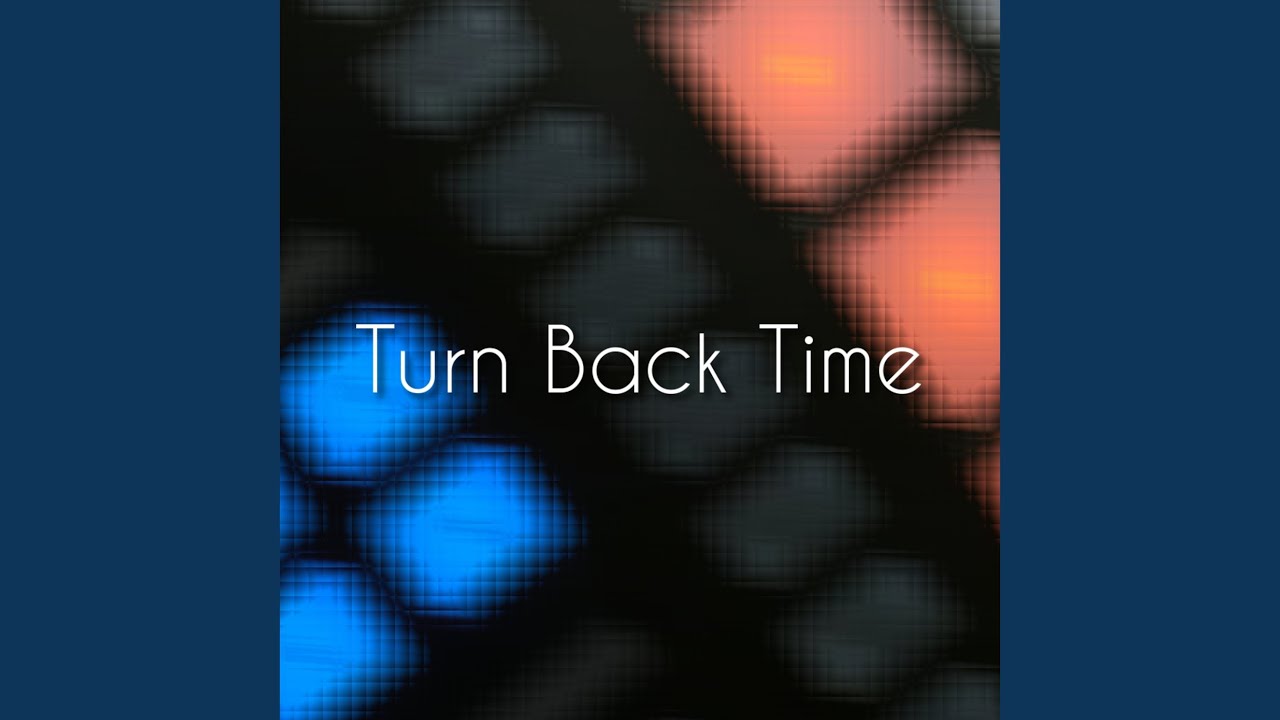 Turn Back Time (feat. MEIKO & Lily) - YouTube