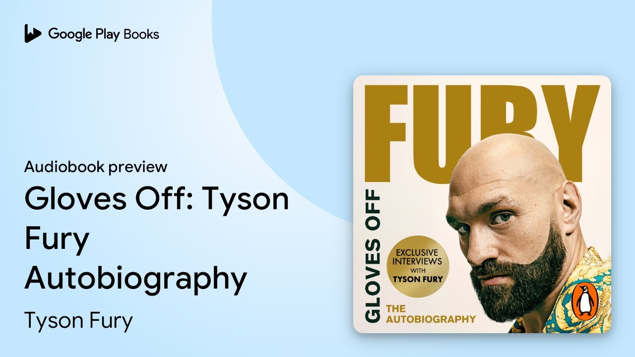 Gloves Off: Tyson Fury Autobiography by Tyson Fury · Audiobook preview ...