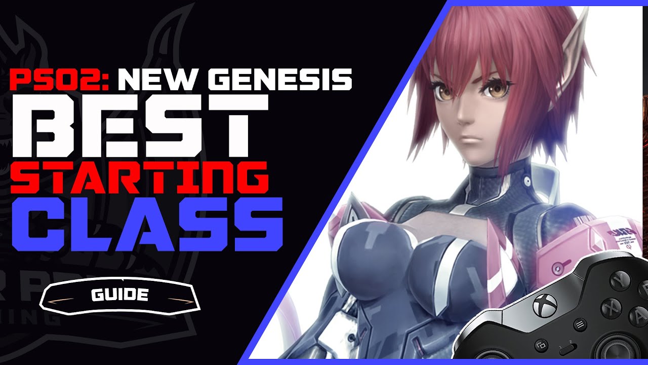 PSO2 What Class Should You Play in New Genesis? | New Player Guide ...