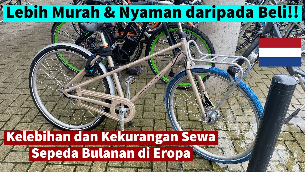 Pengalaman Sewa Sepeda Bulanan di Eropa | Review Swapfiets Eropa ...