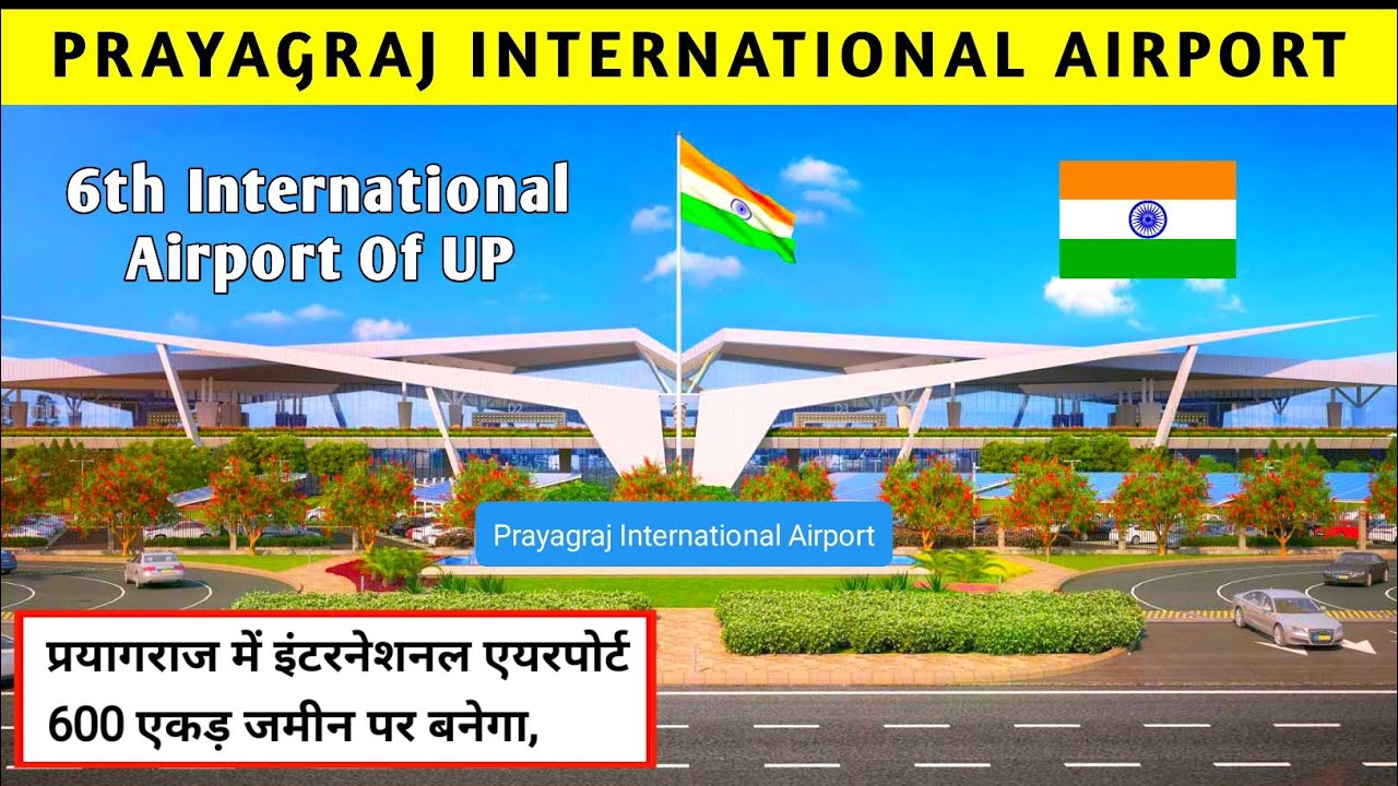 PRAYAGRAJ INTERNATIONAL AIRPORT | Upcoming Airports In India ...