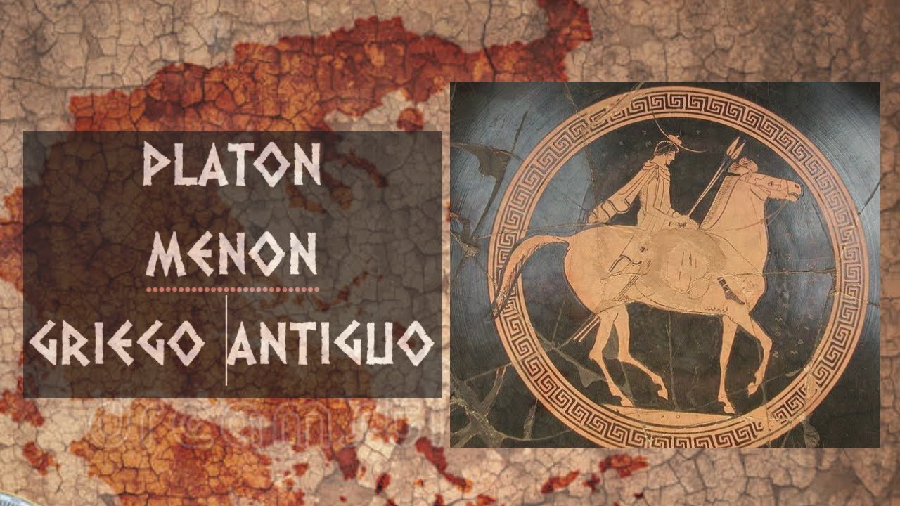 PLATON - MENON - ESPAÑOL - GRIEGO - YouTube