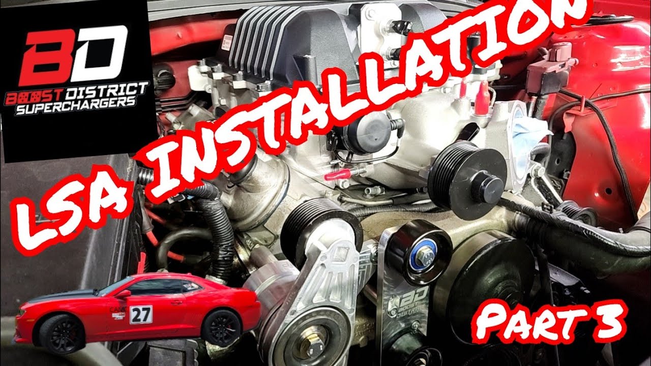 Part 3 Camaro SS LSA Supercharger Installation Boost District Step by ...