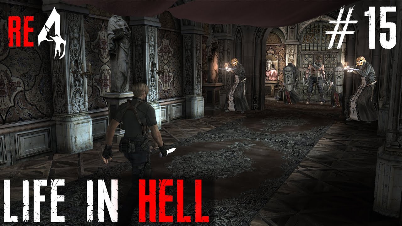 Resident Evil 4 Remastered /Life in Hell MOD /Прохождение PRO #15 - YouTube