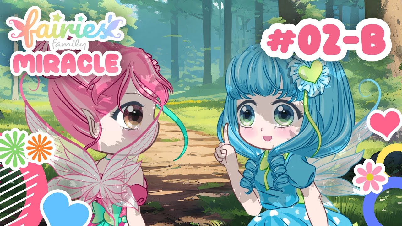 Animasi Peri Imut Romantis | EPISODE 2-B | Fairies' Family MIRACLE ...