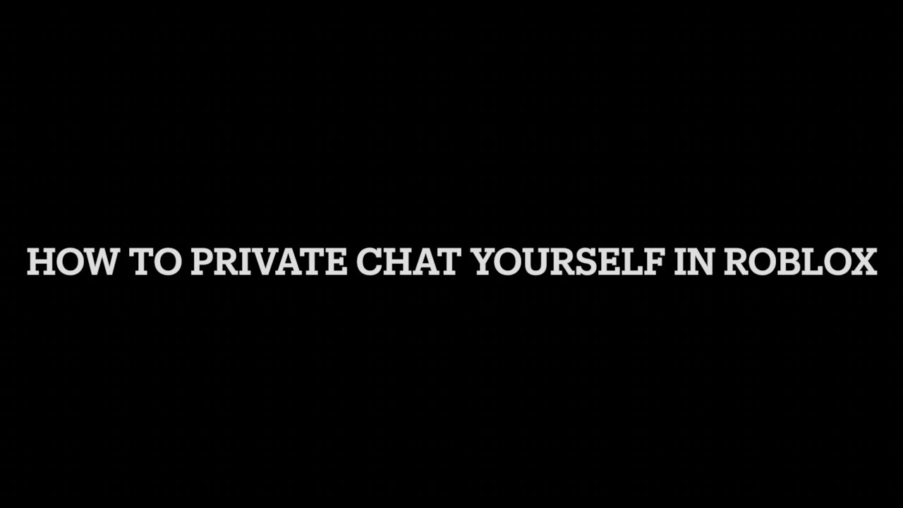(No longer working) How to private message yourself on roblox - YouTube