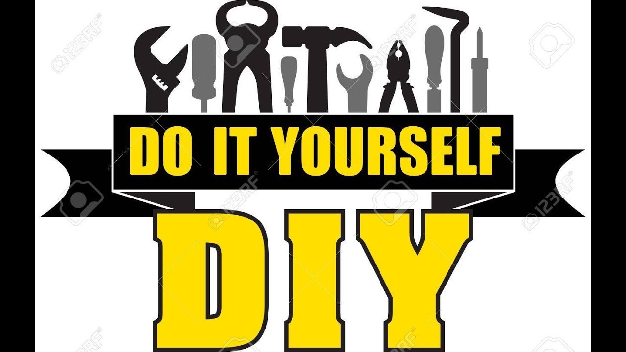 How to do everything yourself ! - YouTube