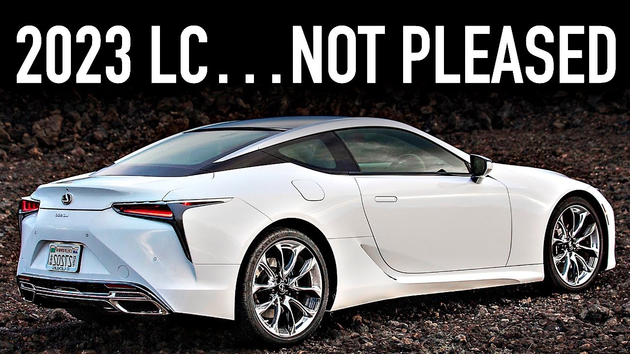 2023 Lexus LC 500 F Sport? NOT A CHANCE - YouTube
