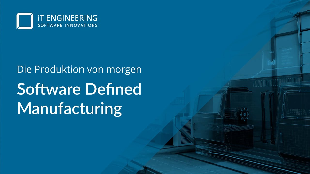 Software Defined Manufacturing - die Produktion von morgen - YouTube
