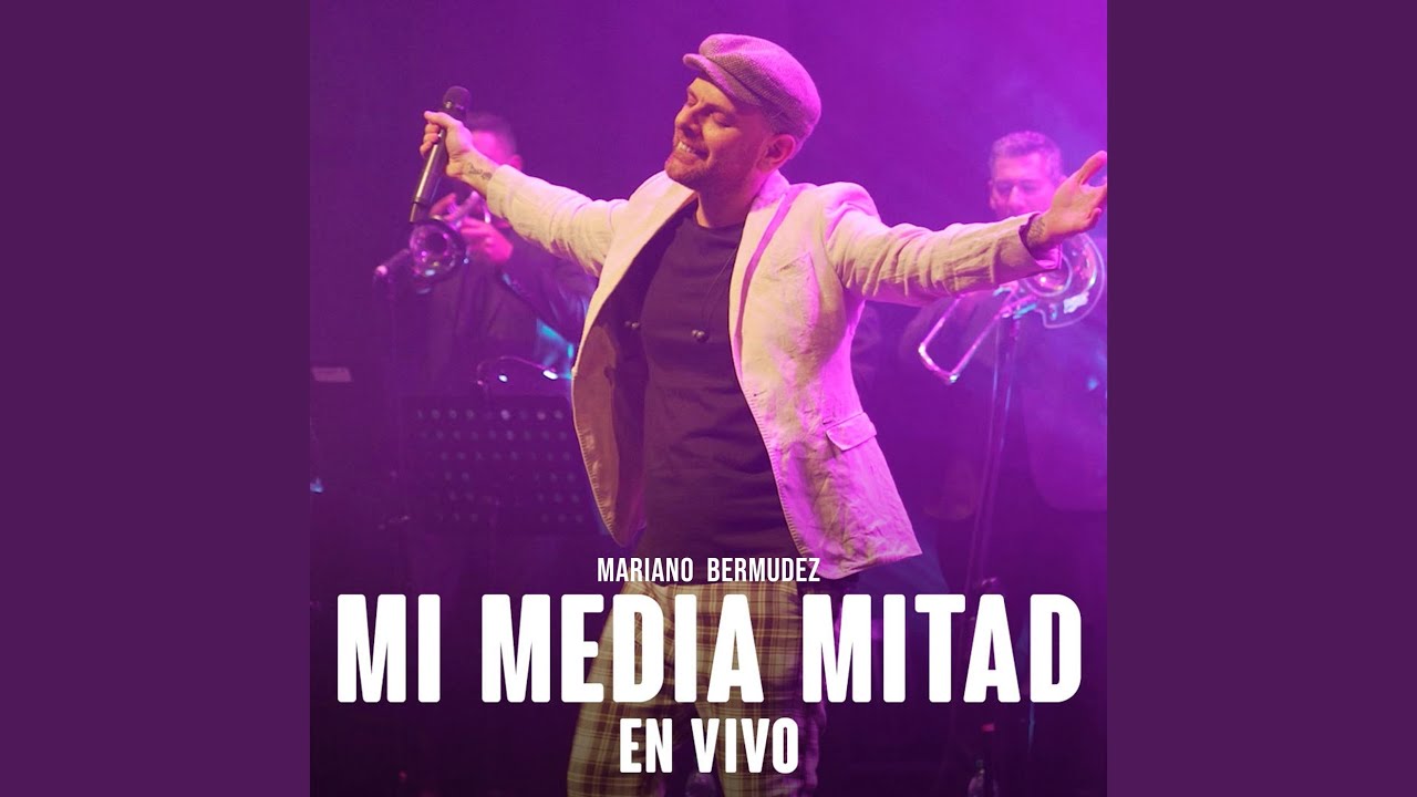 Mi Media Mitad (En Vivo) - YouTube Music