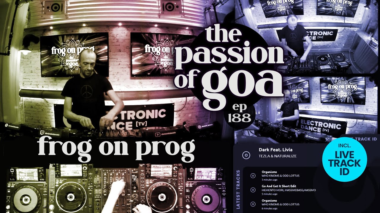 Frog On Prog - The Passion Of Goa, ep.188 | Progressive Trance Edition ...