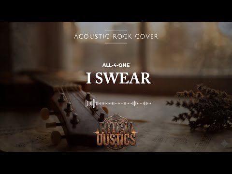 I Swear - All-4-One (Acoustic Rock Cover)