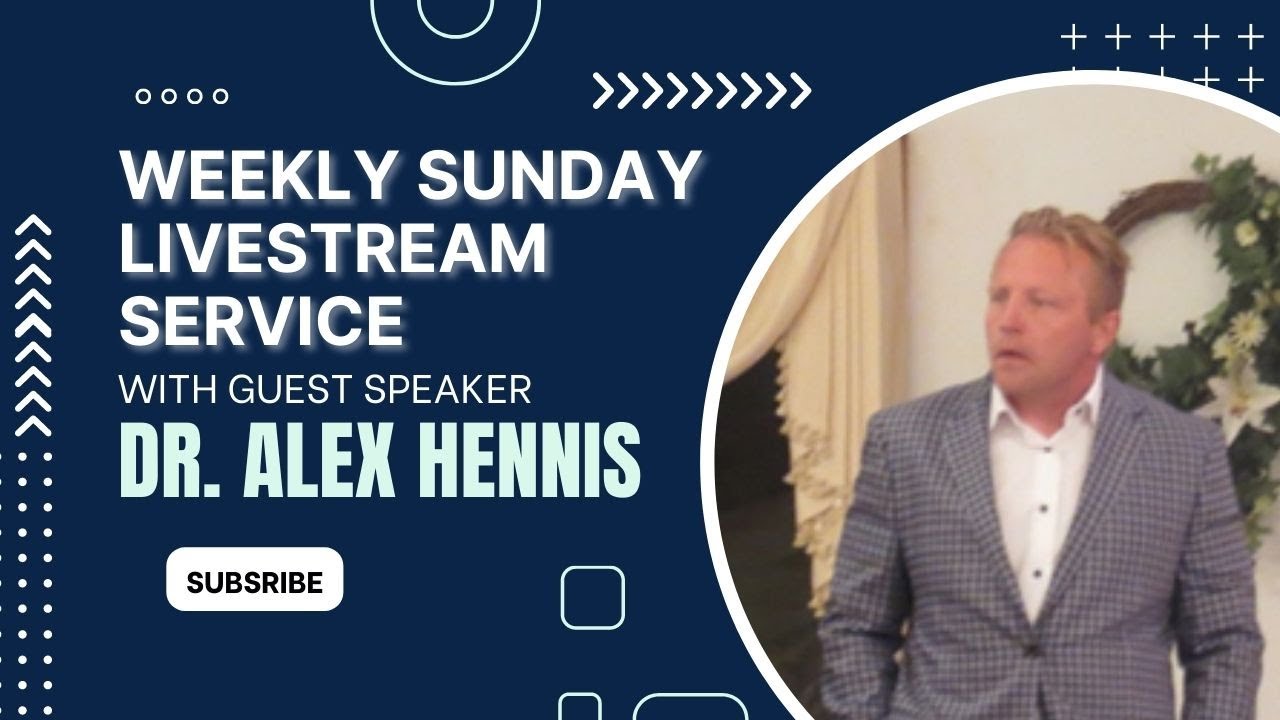 Sunday Service with Dr. Alex Hennis March 12 2023 - YouTube