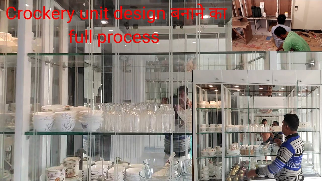 Crockery unit design बनाने का full process // Glass Crockery unit ...
