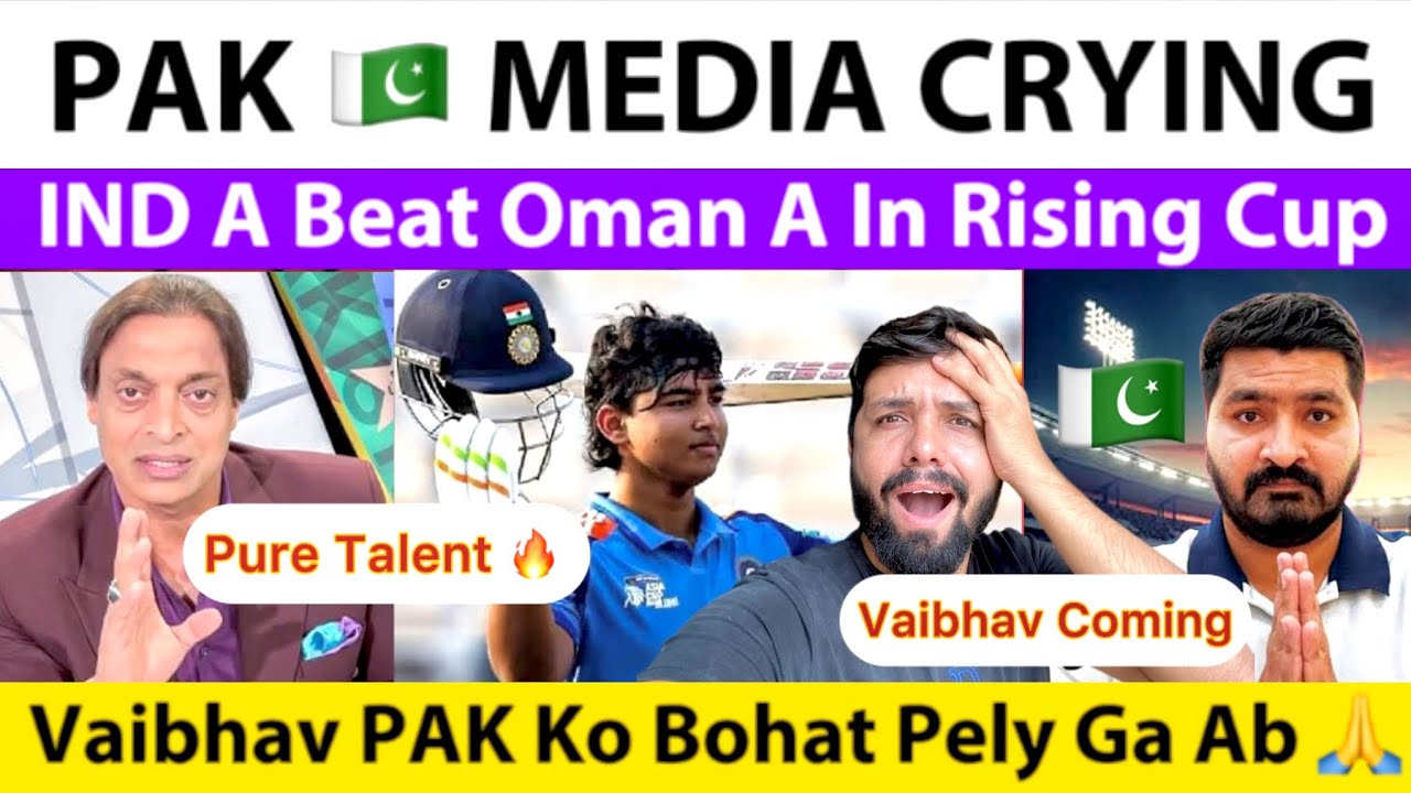 PAK Media Crying On India A Beat Oman A In Rising Asia Cup 2025 | Harsh ...