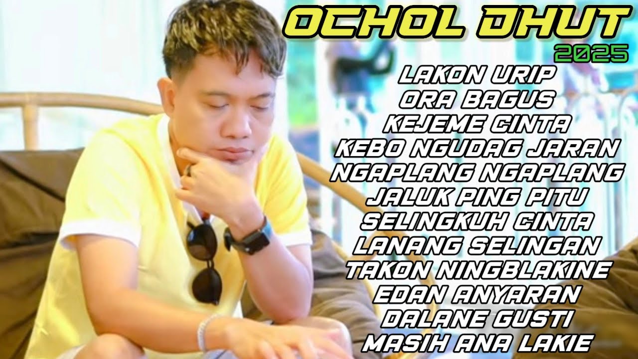 FULL ALBUM OCHOL DHUT TERBARU ‼️LAKON URIP -KEBO NGUDAG JARAN - YouTube