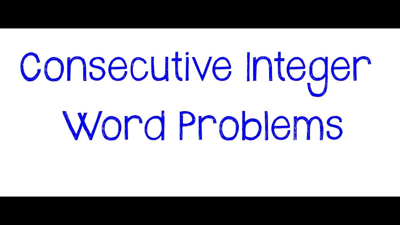 Consecutive Integer Word Problems YouTube consecutive-integer-word-problems-youtube