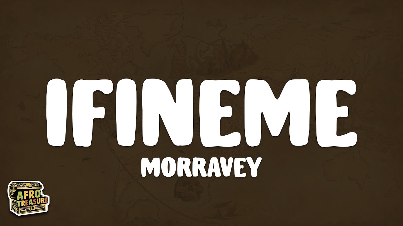 Morravey - Ifineme (Lyrics) - YouTube