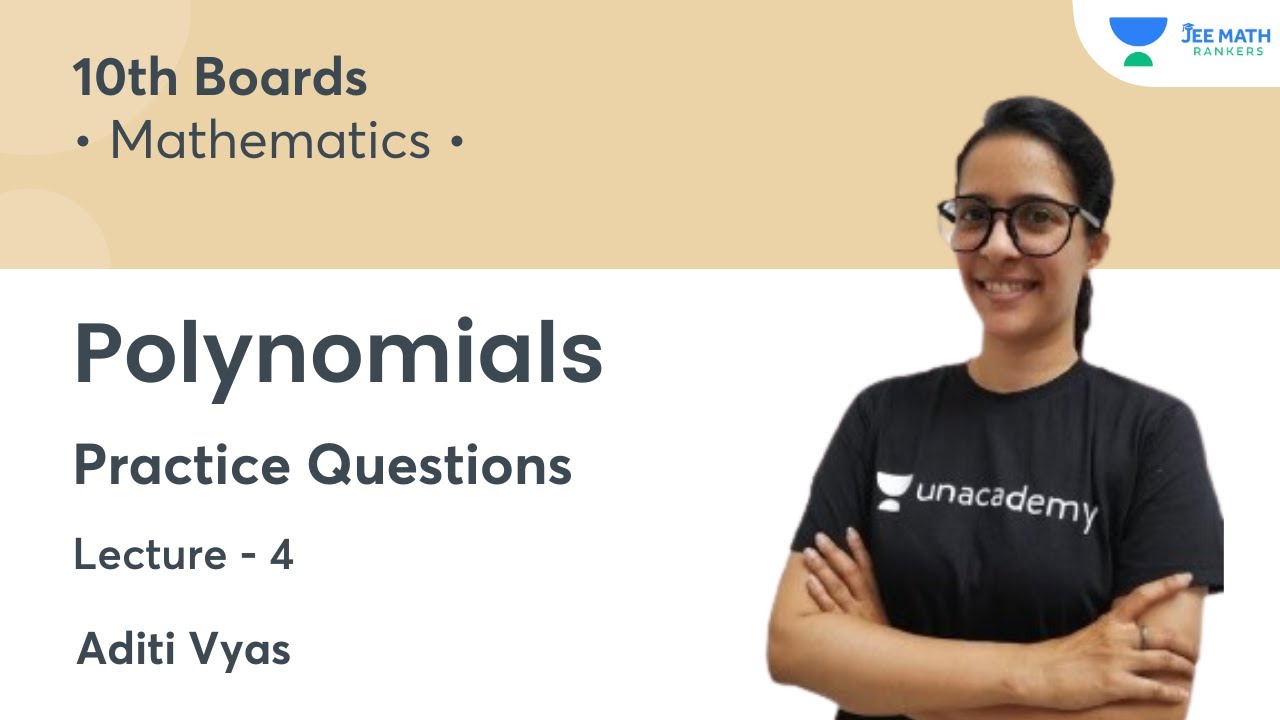 Polynomials | Practice Questions | L4 | 10th Boards | JEE Math Rankers | Aditi Vyas - YouTube