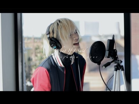 鹿晗 LuHan - WHAT IF I SAID English Ver. (Ak Benjamin Cover)