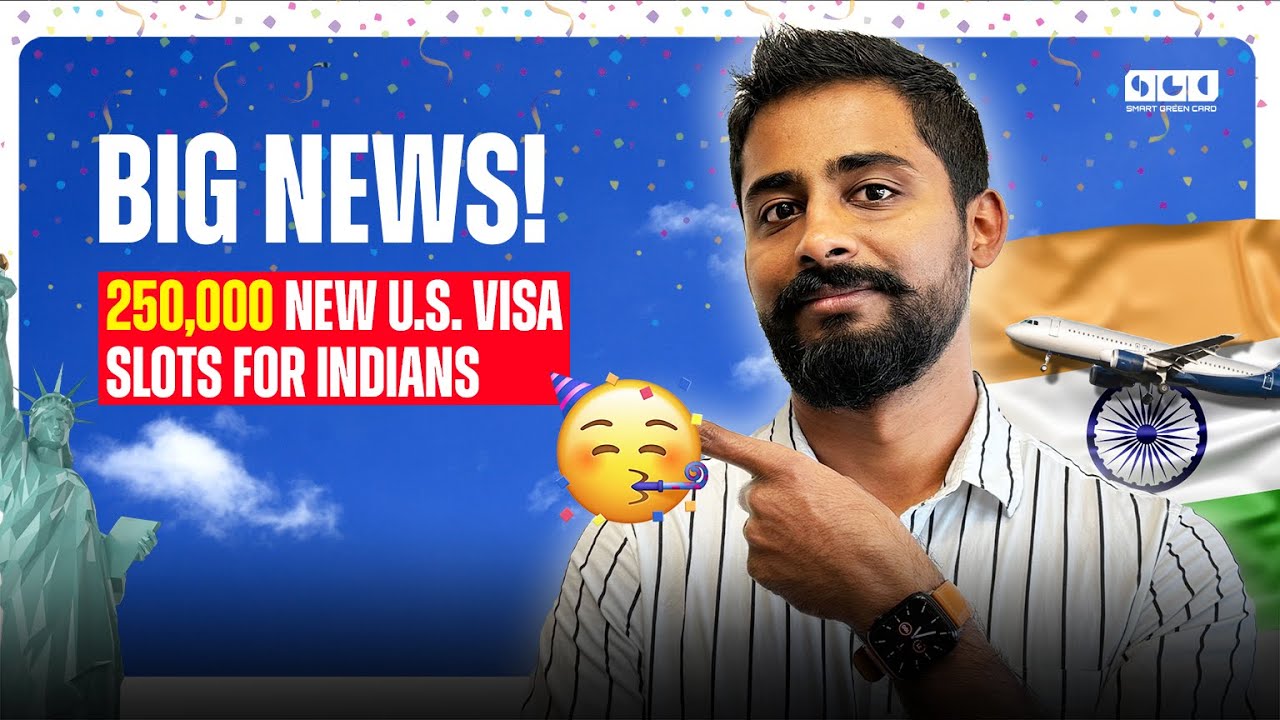 250,000 New US Visa Slots for Indians: How Can You Benefit? - YouTube
