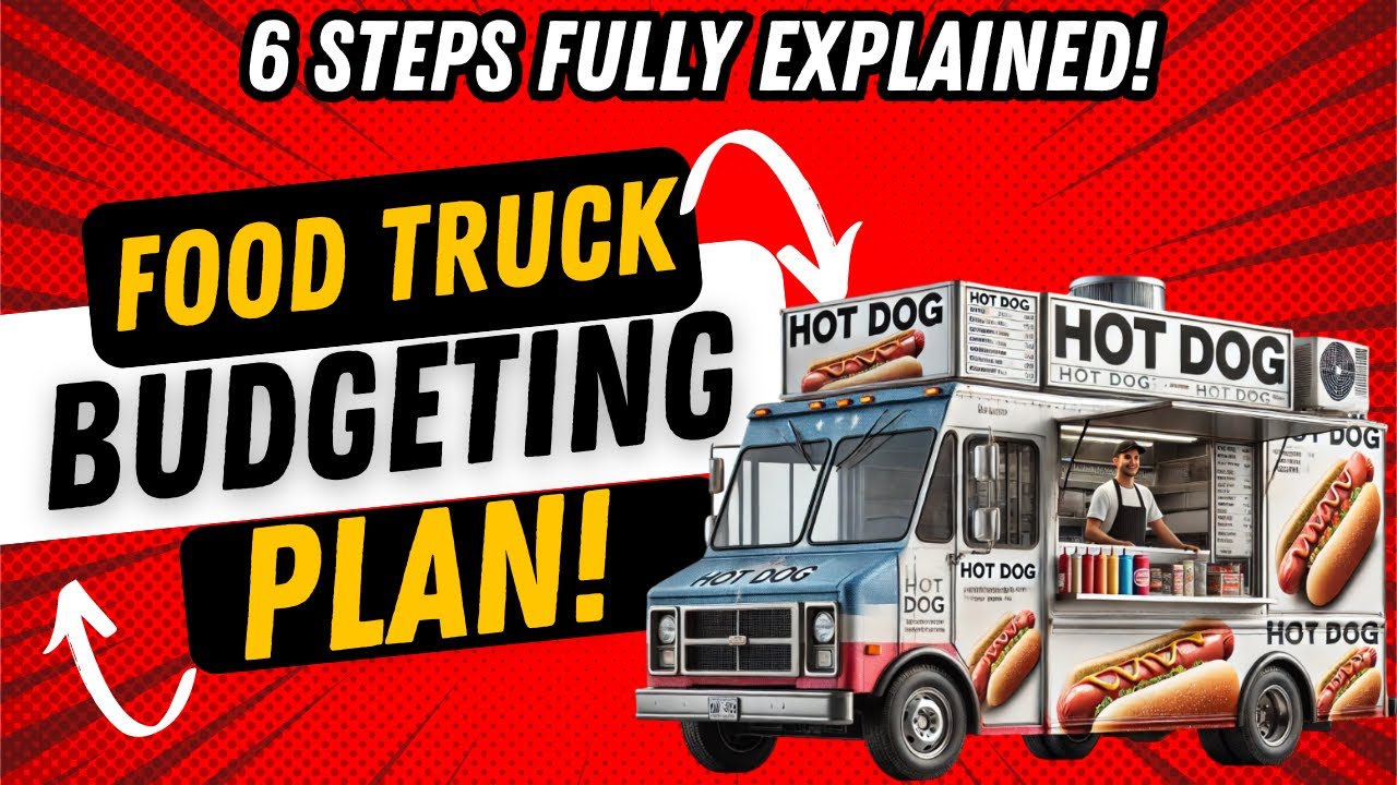 Master the Ultimate Food Truck Budget Plan! [ 6 STEPS TO PROFITABLE ...