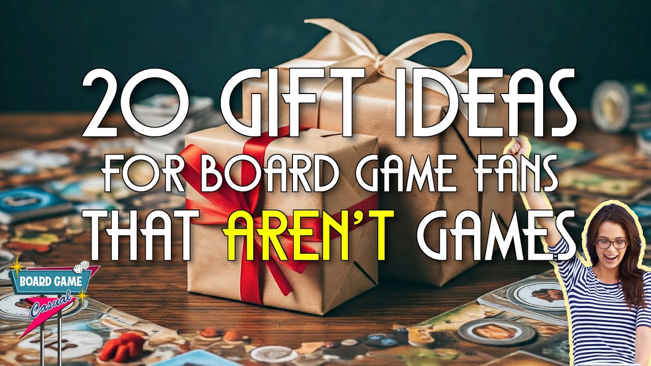 20 Gift Ideas for Board Game Fans that ARENT Board Games - YouTube