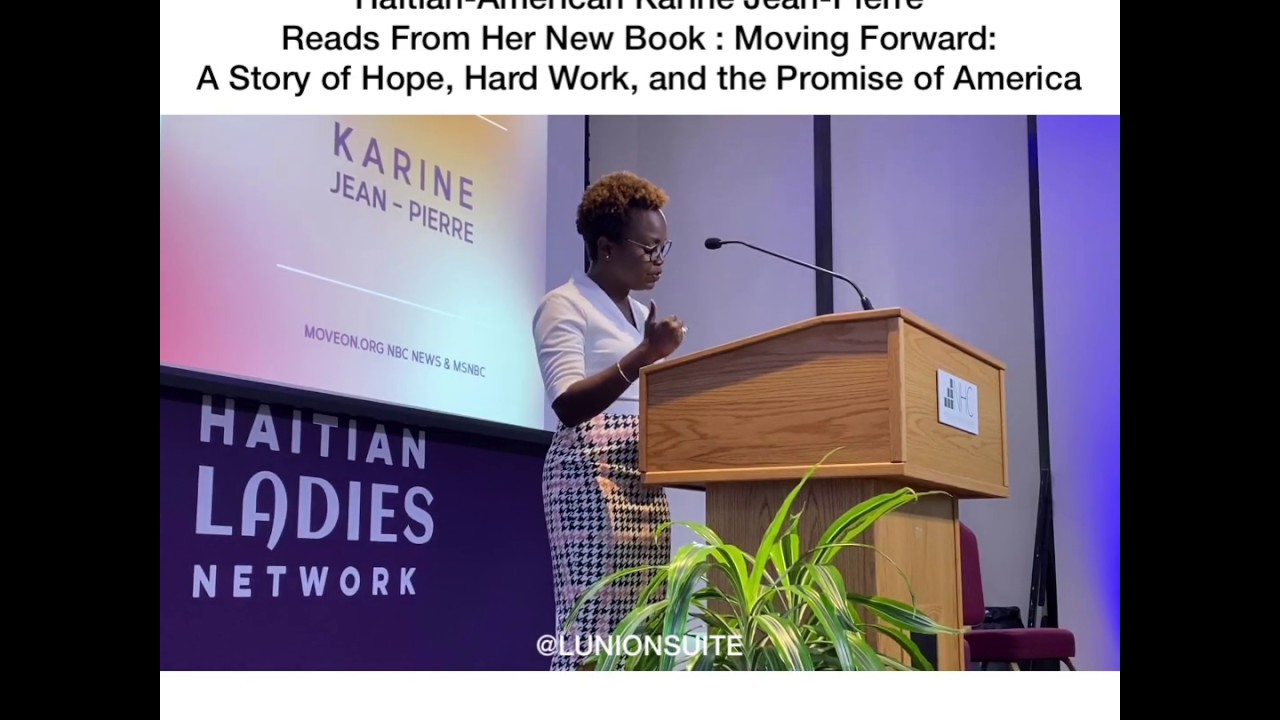 Haitian-American Karine Jean-Pierre Reads From Her Book “Moving Forward ...