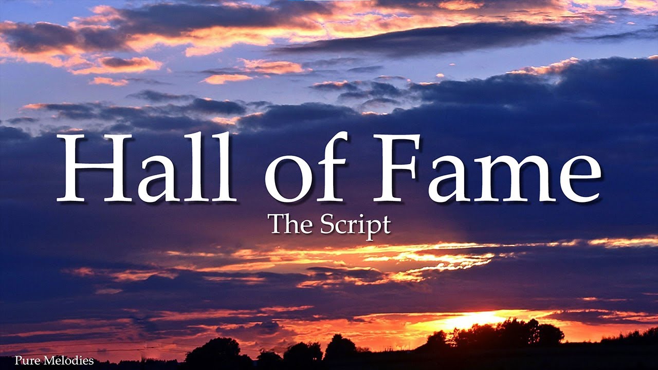 The Script - Hall Of Fame (Lyrics) - YouTube