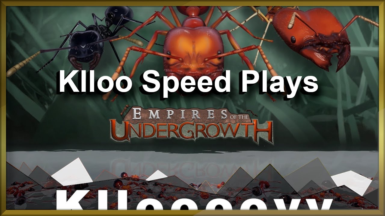 Klloo Speed Plays EMPIRES OF THE UNDERGROWTH (Tutorial) | 20min of ...