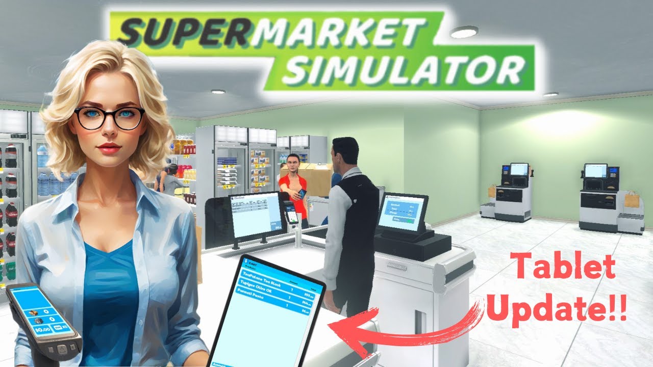 Supermarket Simulator| EP18| New Tablet Update! - YouTube