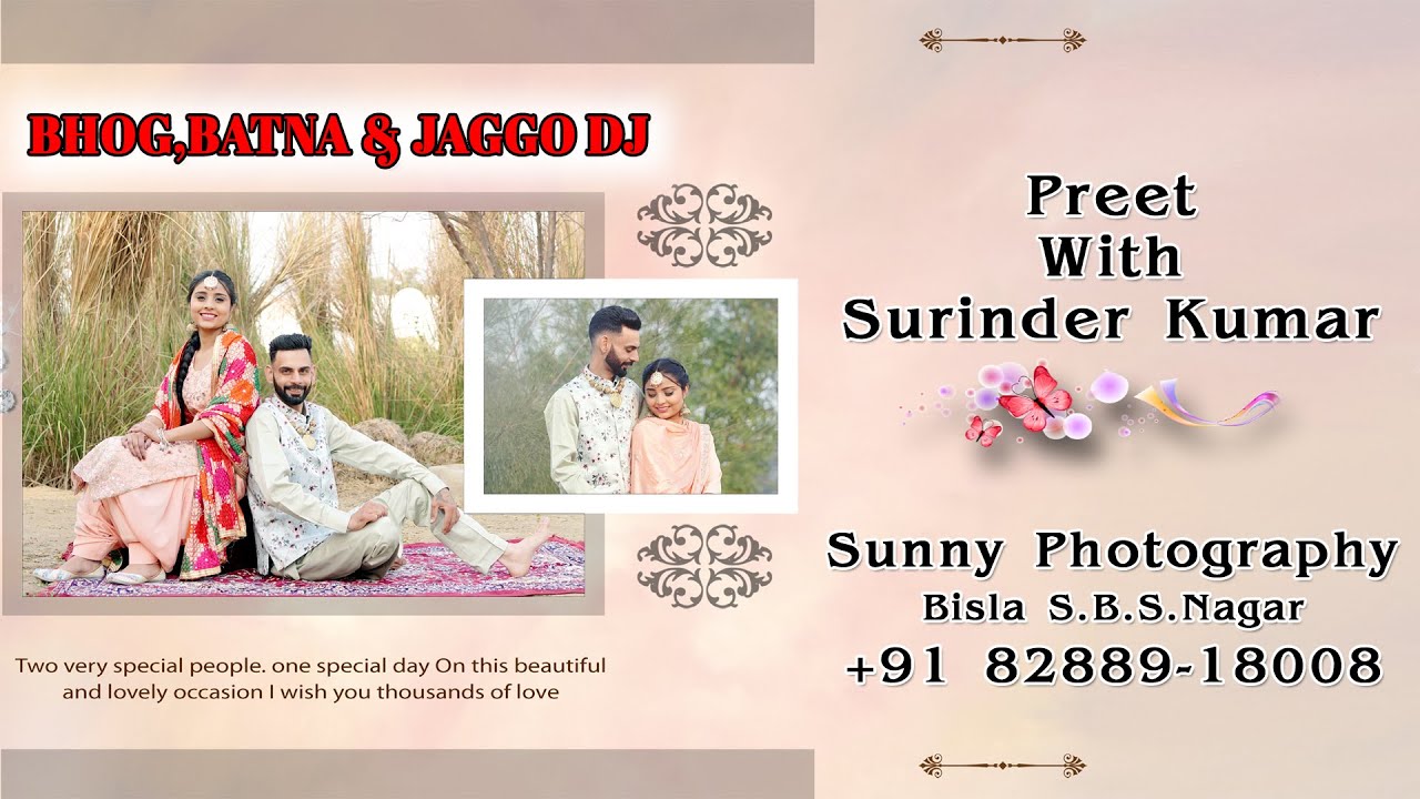 Bhog,Batna & Jaggo DJ, Preet Weds Surinder, Video By Sunny Photography ...