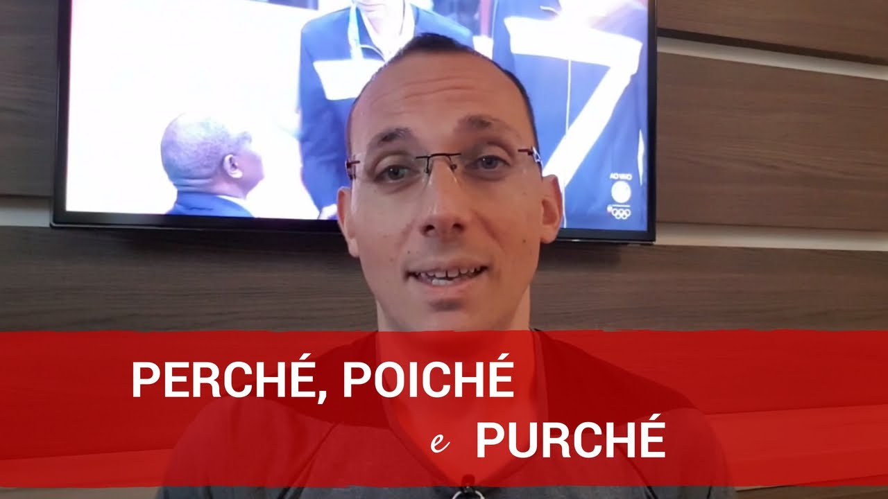 PERCHÉ, POICHÉ e PURCHÉ I Vou Aprender Italiano I Vídeo 18 de 52 - YouTube
