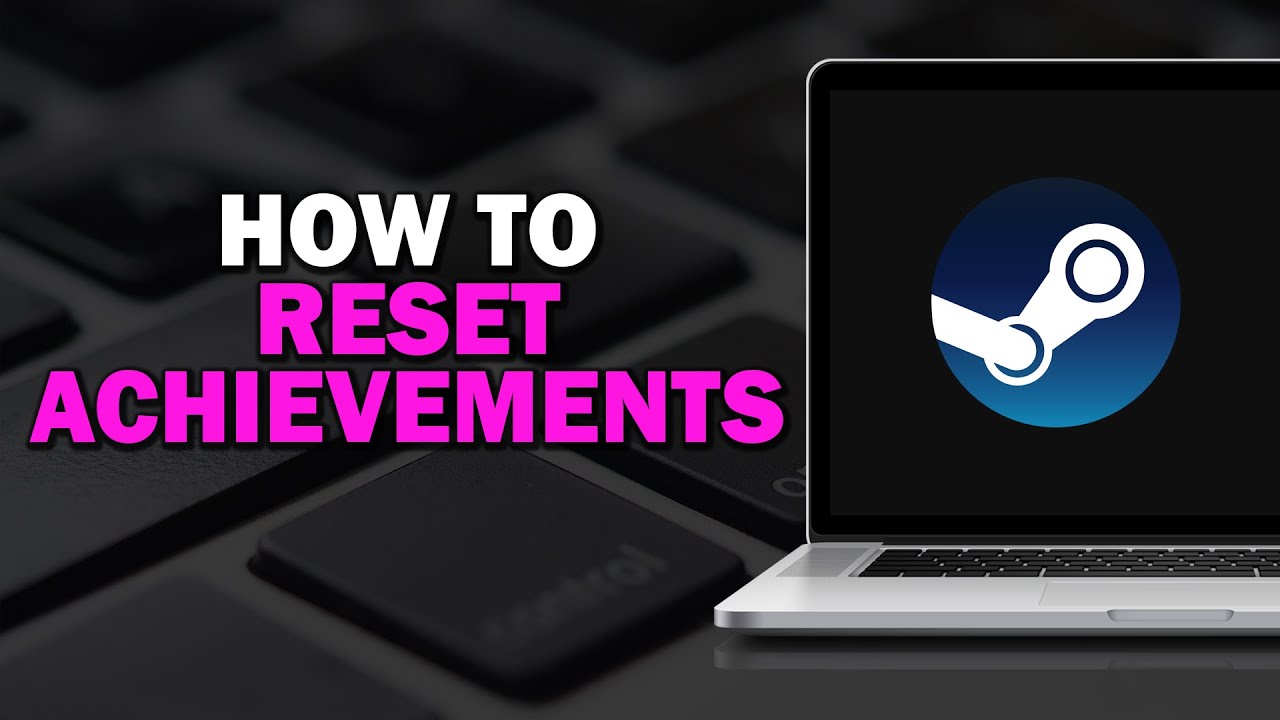 How To Reset Achievements in Steam (Easiest Way) - YouTube