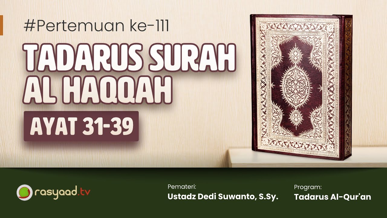 Tadarus Al Qur'an | Ustadz Dedi Suwanto - Tadarus Surah Al Haqqah 31 ...