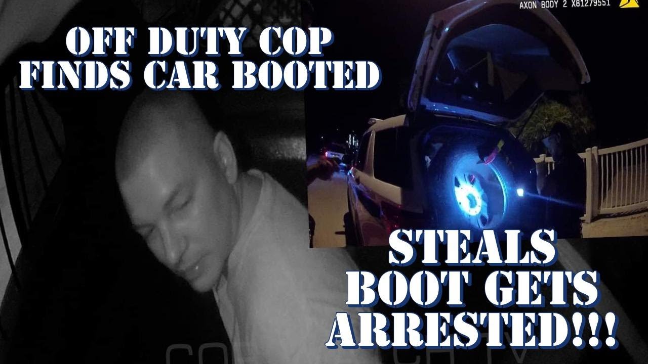 Off Duty Cop Finds Car Booted, Steals Boot Gets Arrested - YouTube