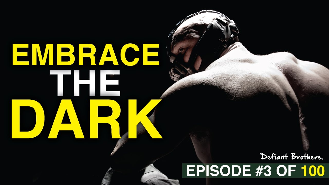 Embrace The Darkness And Find A Way Through | Episode 3 - YouTube