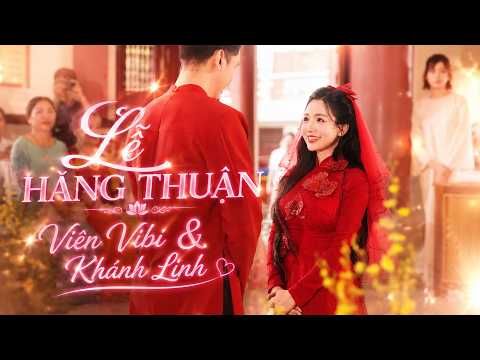 Lễ Hằng Thuận - Viên Vibi x Khánh Linh