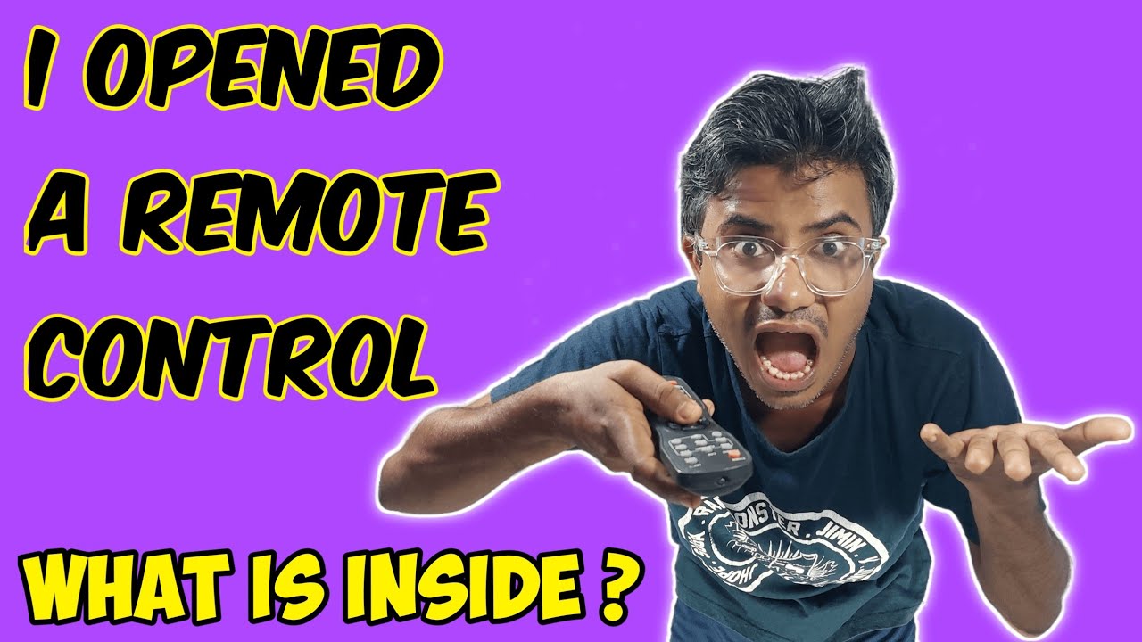 I OPENED A REMOTE CONTROL || WHAT IS INSIDE ? - YouTube