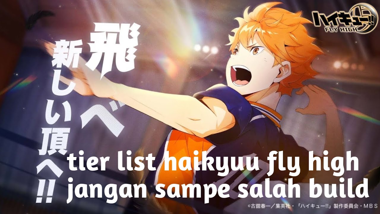 haikyuu fly high:tier list terbaru haikyuu fly high jangan sampe salah ...