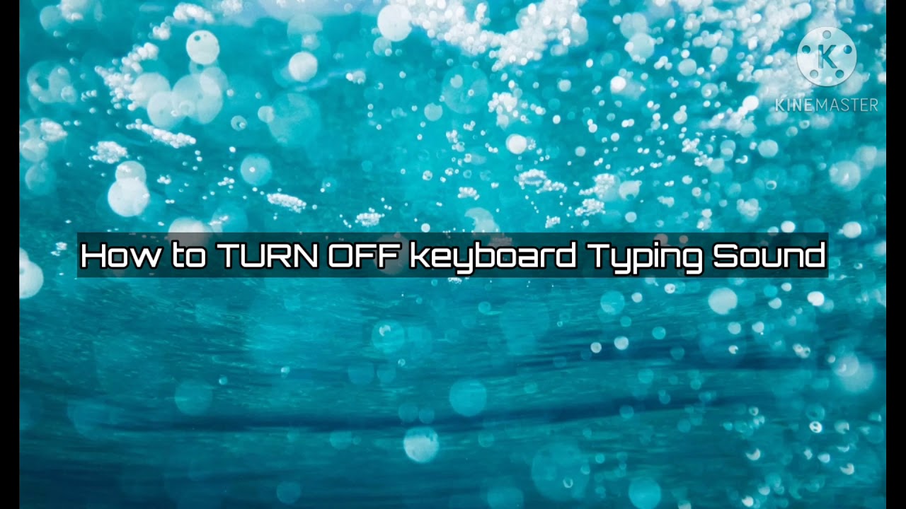 How to TURN OFF keyboard Typing Sound/Step by step/ VLog#2 - YouTube
