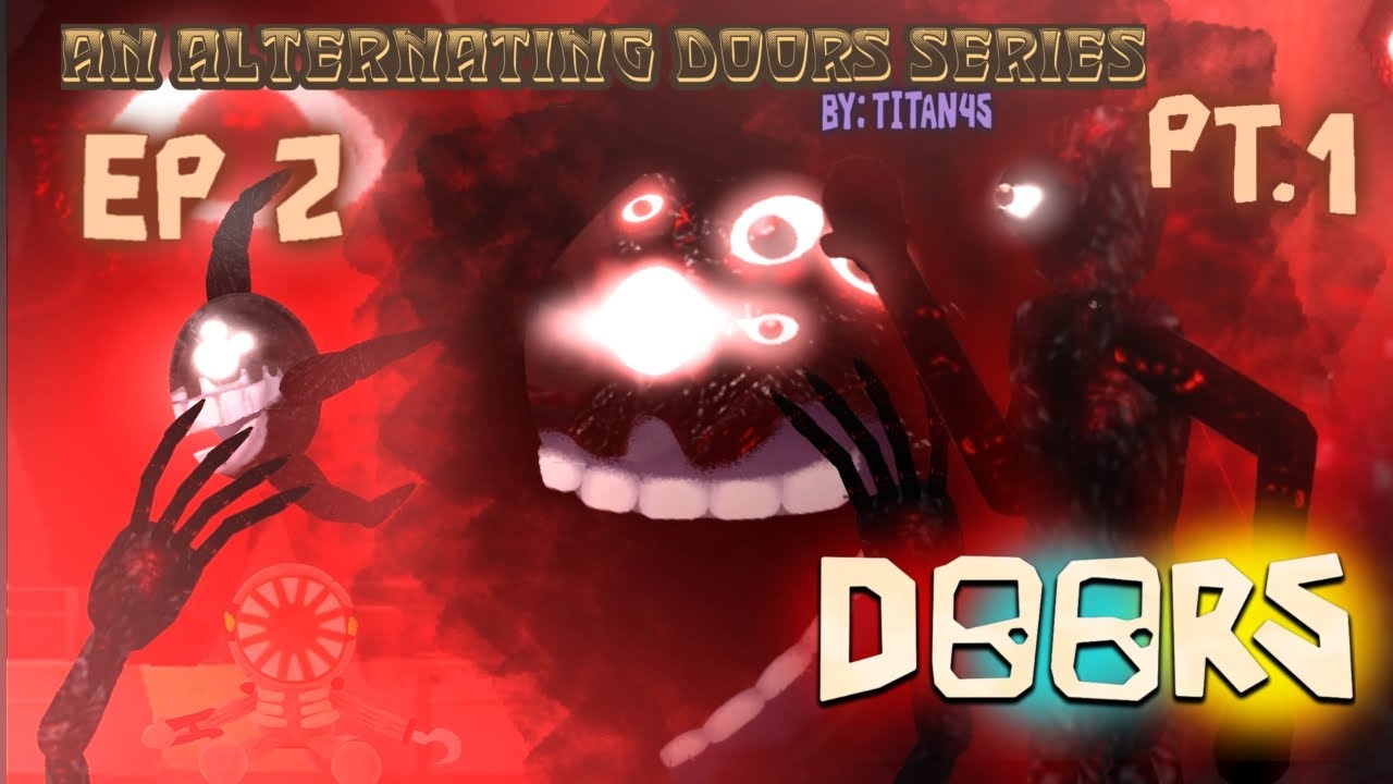 An Alternative Doors Series| Episode 2 (Part 1) - YouTube